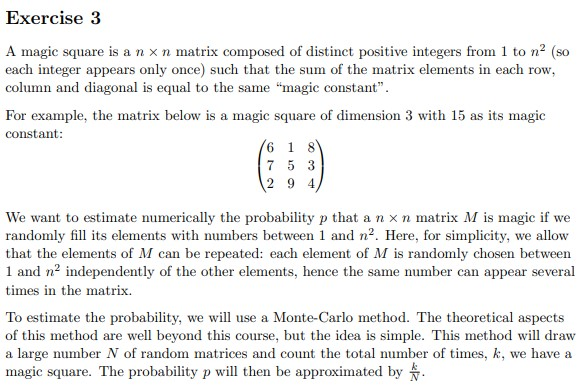 Solved Exercise 3 A magic square is a n x n matrix composed | Chegg.com