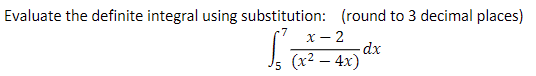 Solved Evaluate the definite integral using substitution: | Chegg.com