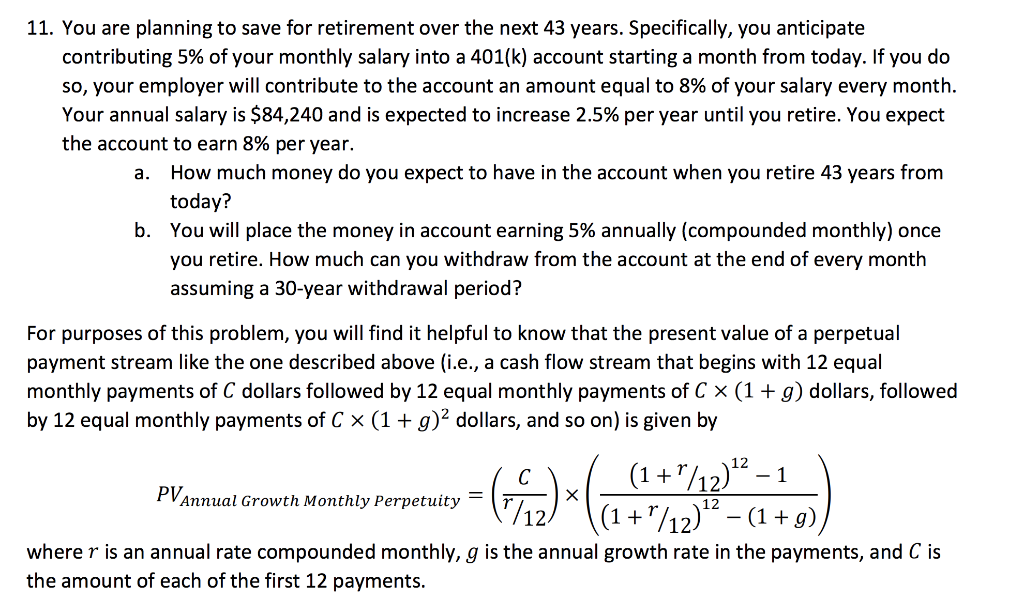 Solved 11. You are planning to save for retirement over the | Chegg.com