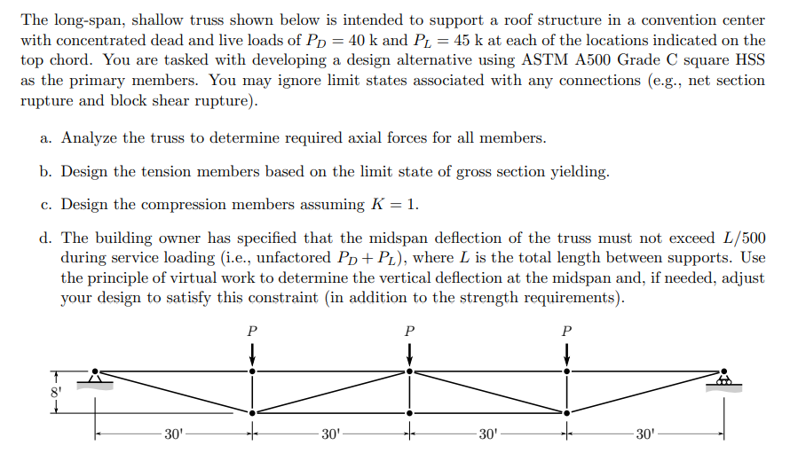 The long-span, shallow truss shown below is intended | Chegg.com