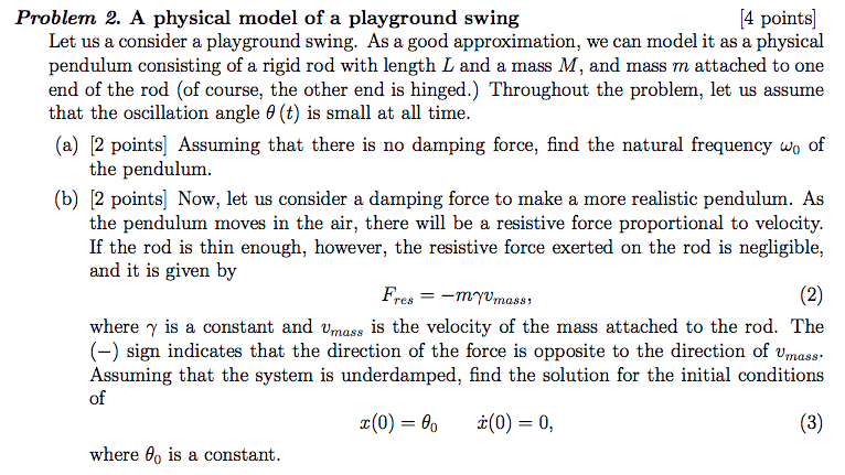 Solved Problem 2. A physical model of a playground swing 4 | Chegg.com