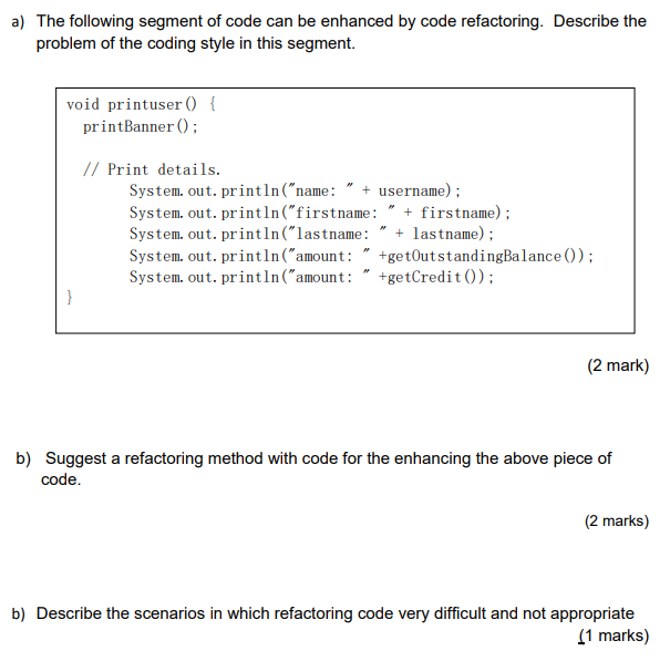 Solved a) The following segment of code can be enhanced by | Chegg.com