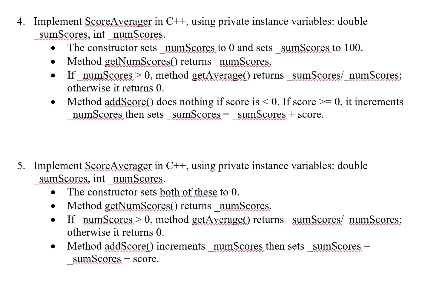 Solved 4. Implement ScoreAverager in C++, using private | Chegg.com
