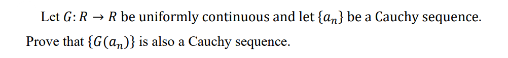 Solved Let G:R→R be uniformly continuous and let {an} be a | Chegg.com