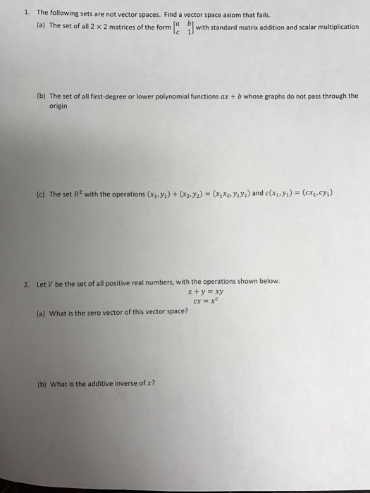 Solved The following sets are not vector spaces. Find a | Chegg.com