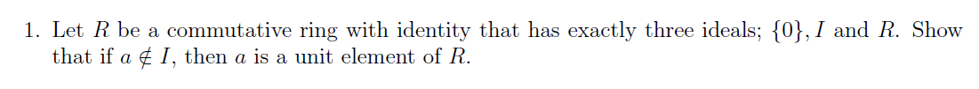 Solved 1. Let R be a commutative ring with identity that has | Chegg.com