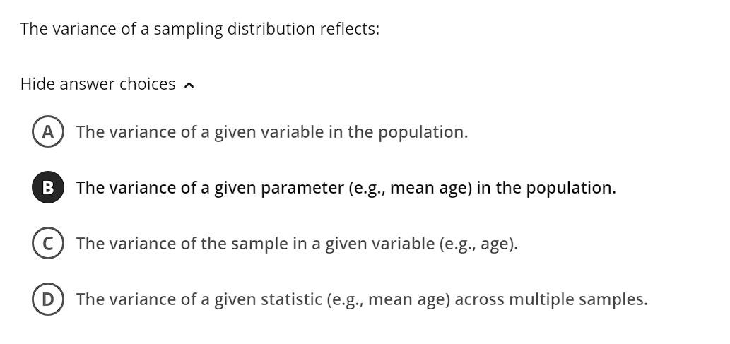Solved The variance of a sampling distribution reflects: | Chegg.com