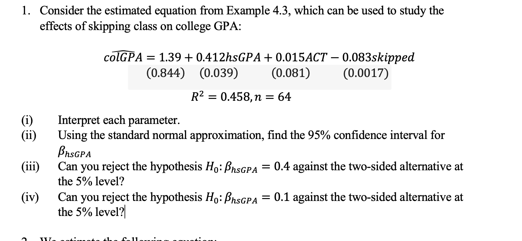 Solved 1. Consider the estimated equation from Example 4.3, | Chegg.com