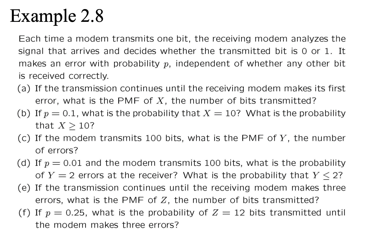 Solved Each time a modem transmits one bit, the receiving | Chegg.com