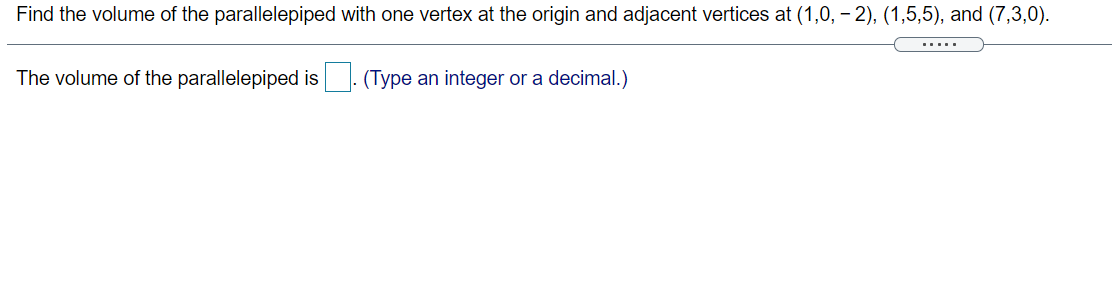 Solved Find the volume of the parallelepiped with one vertex | Chegg.com