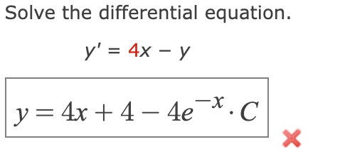 Solved Solve the differential equation. y′=4x−yy=4x+4−4e−x⋅C | Chegg.com