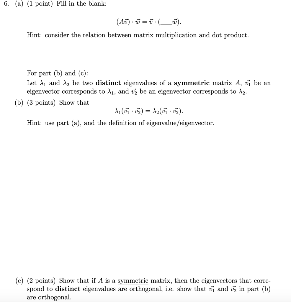 Solved 6. (a) (1 point) Fill in the blank: (AV). W = ū ( ). | Chegg.com