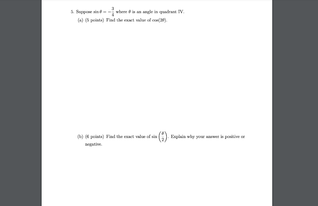 Solved 5. Suppose sin 6 = - where is an angle in quadrant | Chegg.com