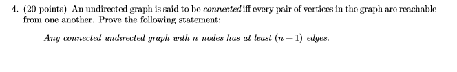 Solved 4. (20 points) An undirected graph is said to be | Chegg.com