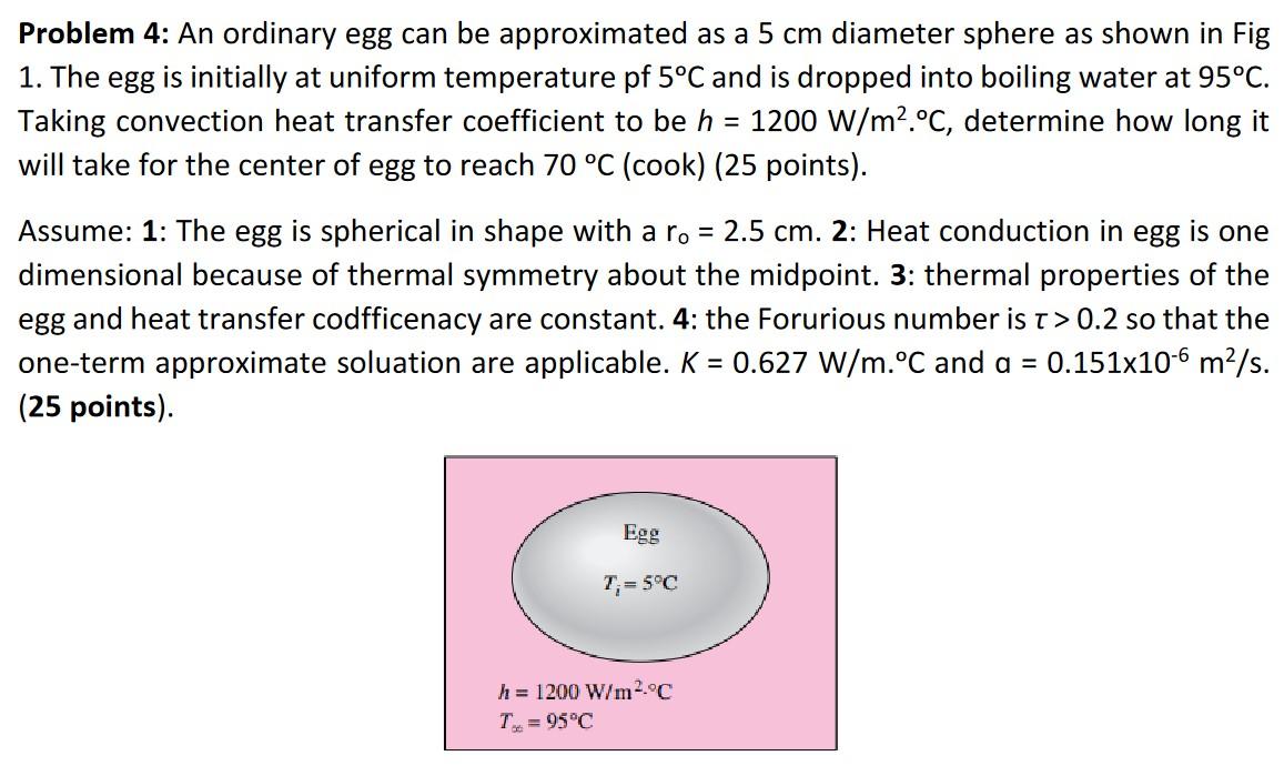 Solved Problem 4: An ordinary egg can be approximated as a 5 | Chegg.com