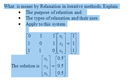 Solved What is meant by Relaxation in iterative methods. | Chegg.com
