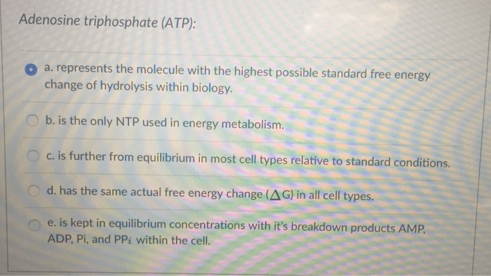 Solved Adenosine triphosphate (ATP) O a. represents the | Chegg.com