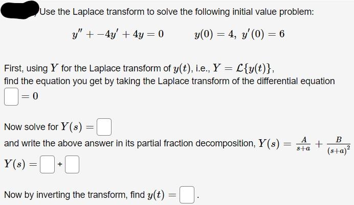 Solved Use the Laplace transform to solve the following | Chegg.com