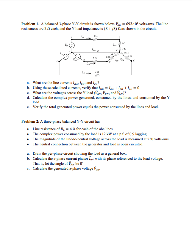 Problem 1. ﻿A balanced 3-phase Y-Y circuit is shown | Chegg.com
