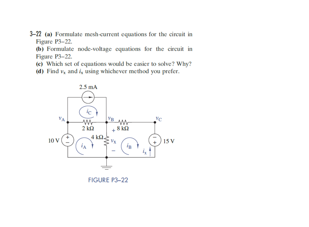 Solved 3–22 (a) Formulate mesh-current equations for the | Chegg.com