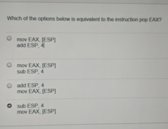 (Solved) : Options Equivalent Instruction Pop Eax O Mov Eax Iesp Add ...
