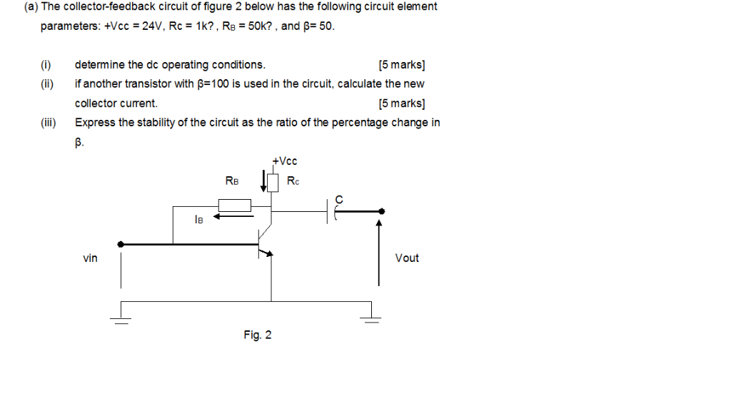 Solved (a) The collector-feedback circuit of figure 2 below | Chegg.com