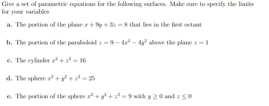 Solved Give a set of parametric equations for the following | Chegg.com