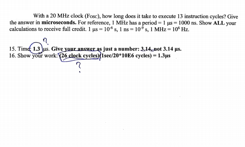 Solved With a 20 MHz clock (Fosc), how long does it take to | Chegg.com