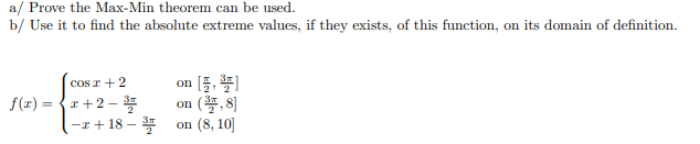 Solved a/ Prove the Max-Min theorem can be used. b/ Use it | Chegg.com