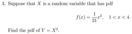 Solved 3. Suppose that X is a random variable that has pdf | Chegg.com
