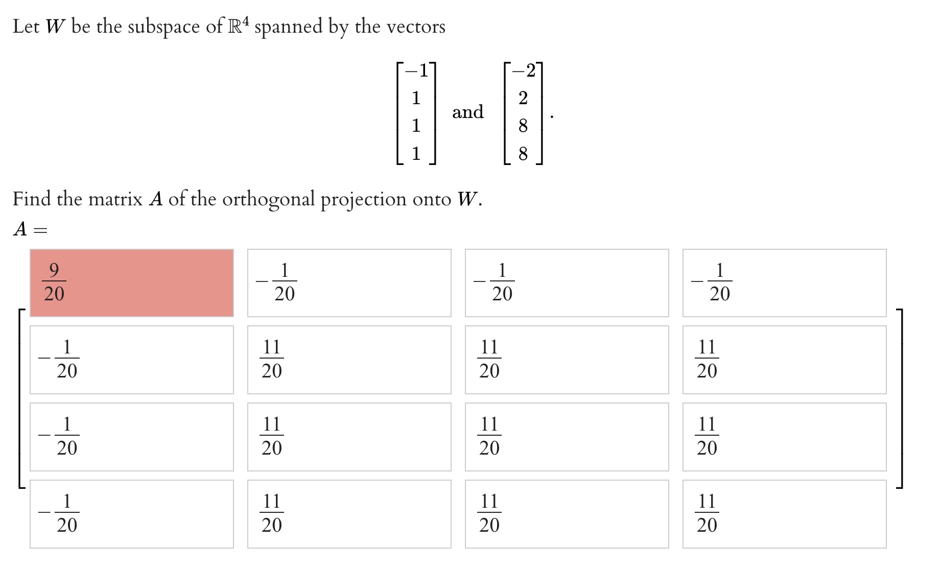 [Solved]: Let W be the subspace of R4 spanned by the vector