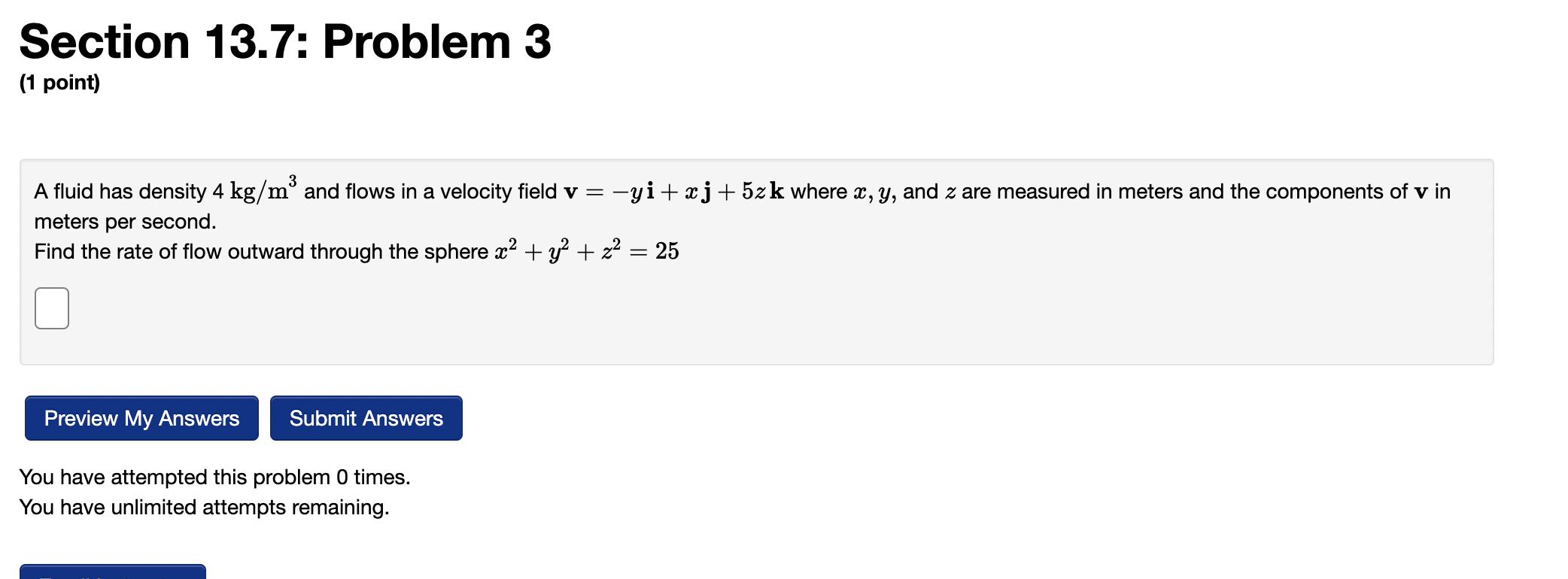 Solved Section 13.7: Problem 3 (1 point) A fluid has density | Chegg.com