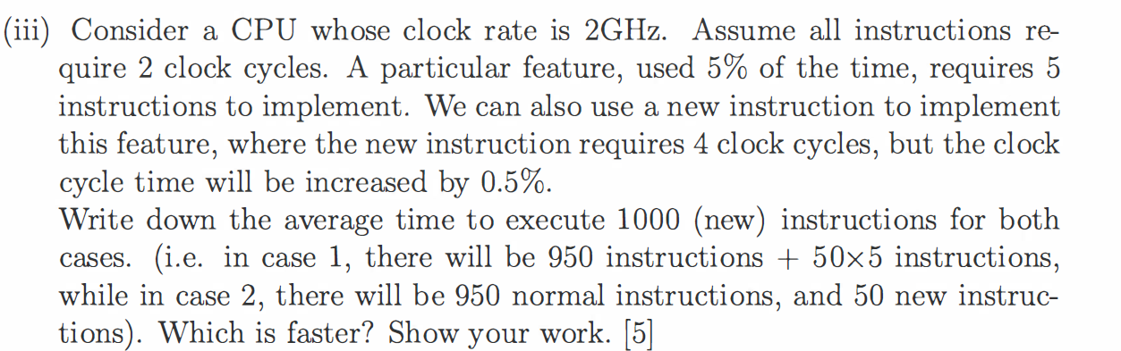 Solved (iii) Consider a CPU whose clock rate is 2GHz. Assume | Chegg.com