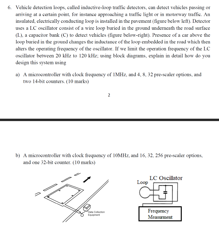 6. Vehicle detection loops, called inductive-loop | Chegg.com