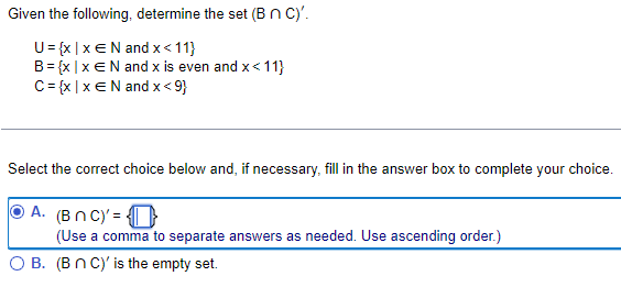 Solved Given the following, determine the set (B∩C)′. | Chegg.com