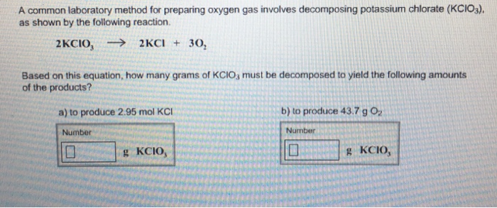 Solved A common laboratory method for preparing oxygen gas | Chegg.com
