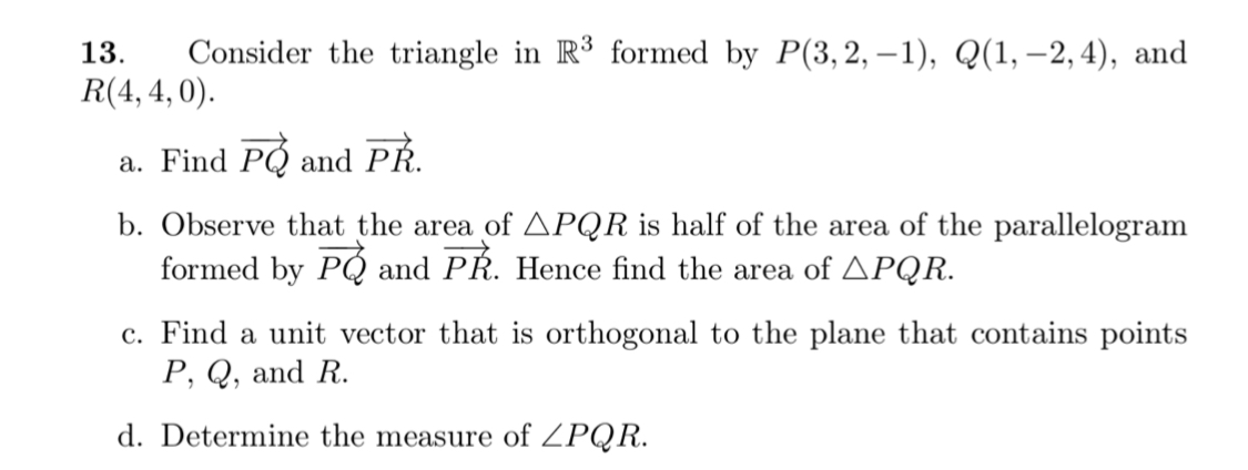 Solved Consider the triangle in R3 formed by P(3,2, -1), | Chegg.com