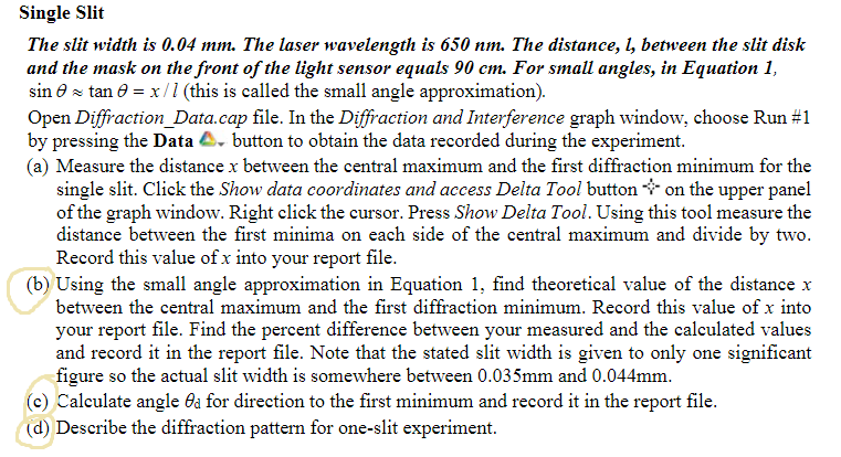 Solved . Single Slit The slit width is 0.04 mm. The laser | Chegg.com