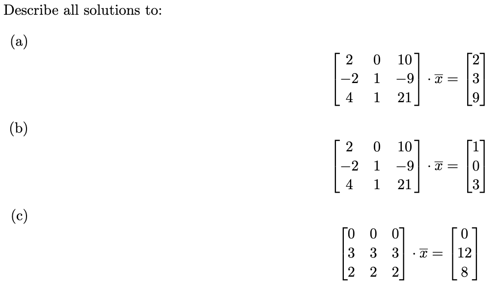 Solved Describe all solutions to: (a) | Chegg.com