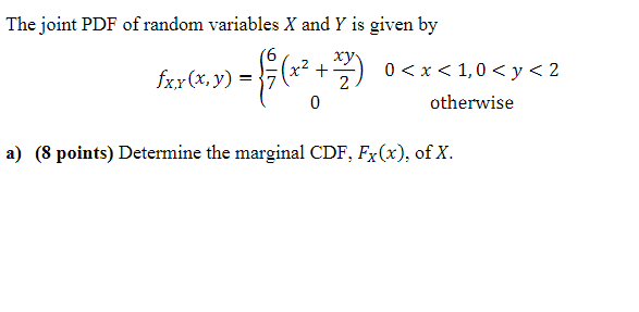 Solved The joint PDF of random variables X and Y is given by | Chegg.com
