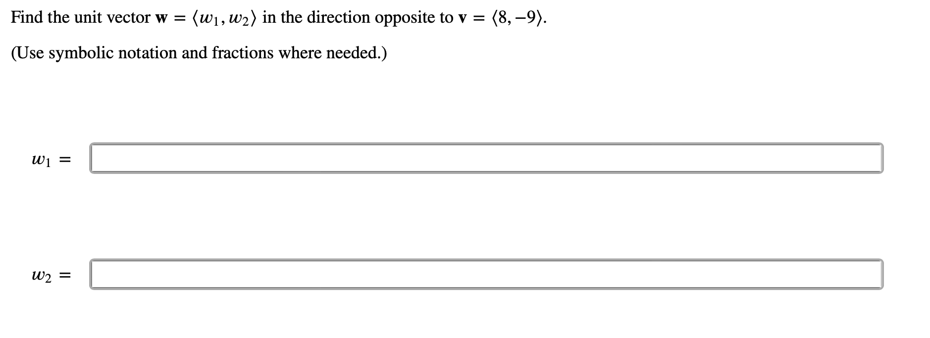 Solved Find the unit vector w = (W1, W2) in the direction | Chegg.com