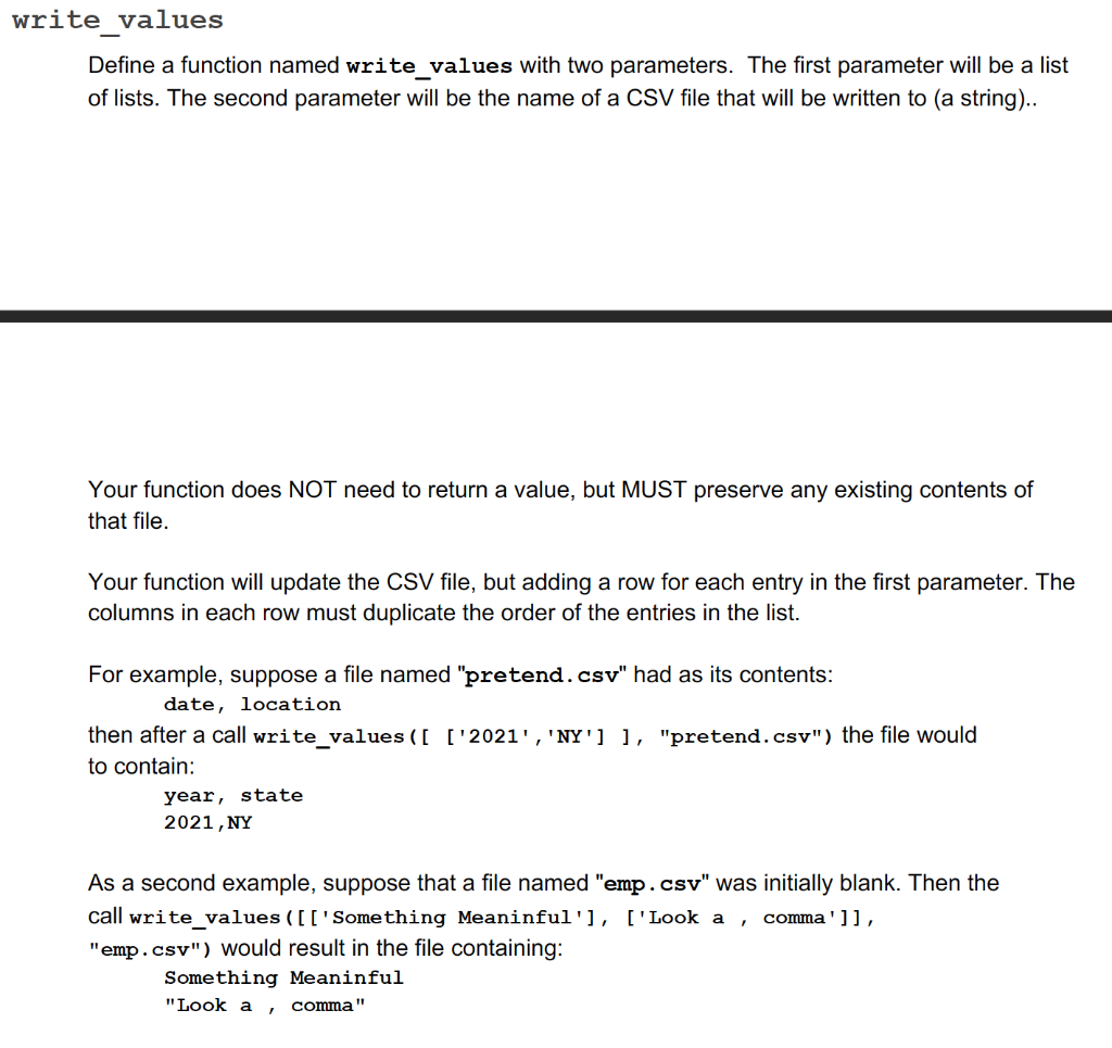 Solved Define a function named write_values with | Chegg.com Solved Define a function named write_values with | Chegg.com