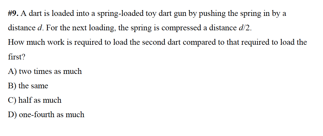 Solved #9. A dart is loaded into a spring-loaded toy dart | Chegg.com
