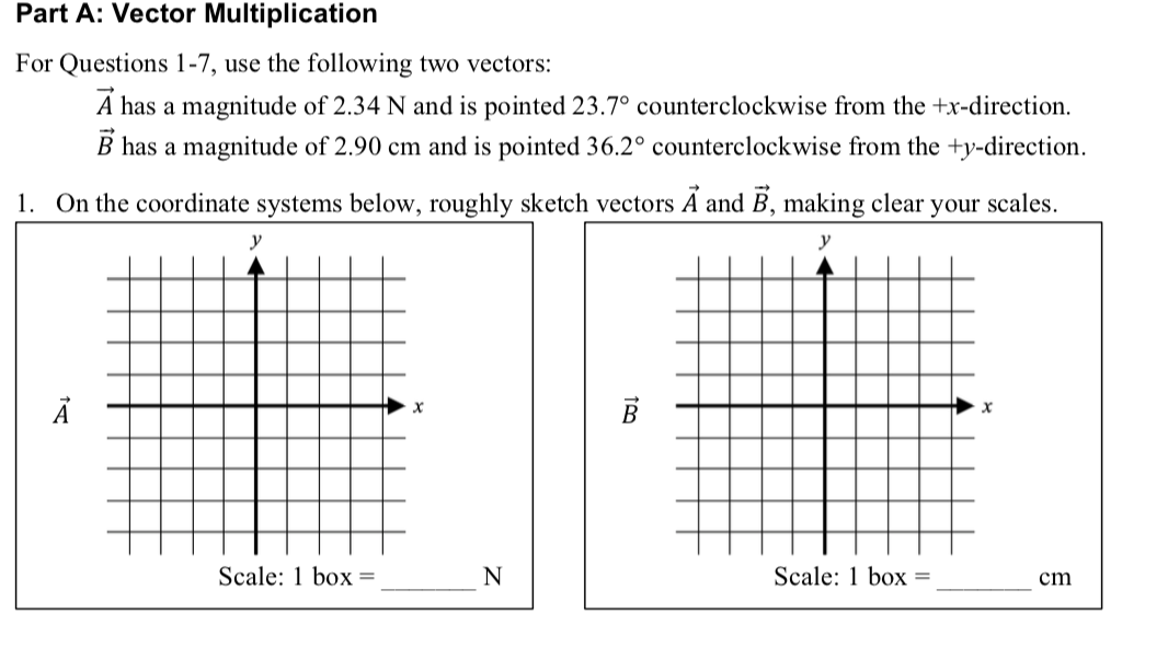 Solved Part A: Vector Multiplication For Questions 1-7, use | Chegg.com