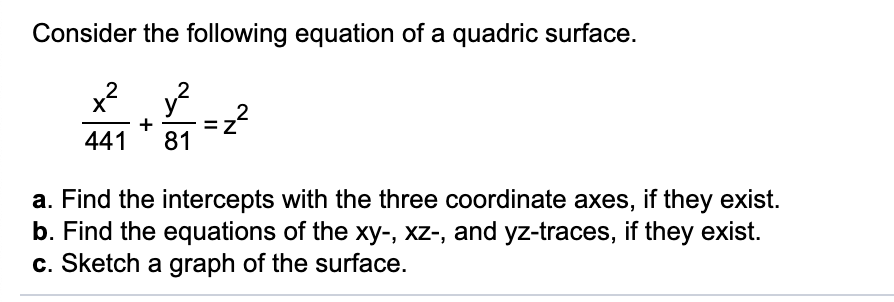 Solved Consider the following equation of a quadric surface. | Chegg.com