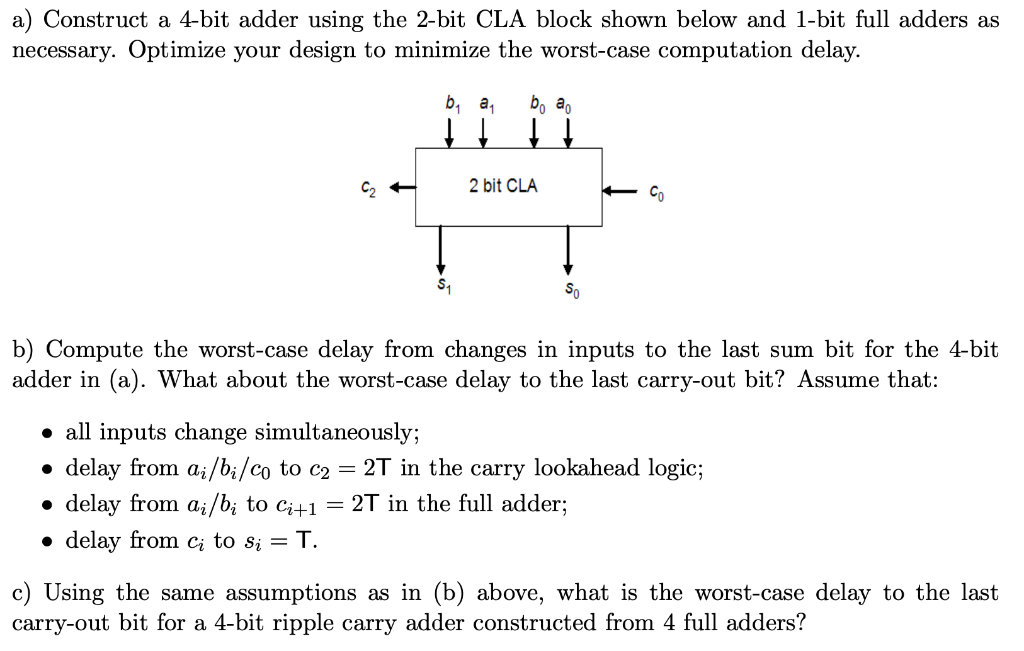 Solved a) Construct a 4-bit adder using the 2-bit CLA block | Chegg.com