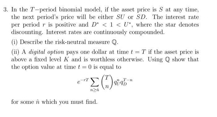 Solved In the T−period binomial model, if the asset price is | Chegg.com