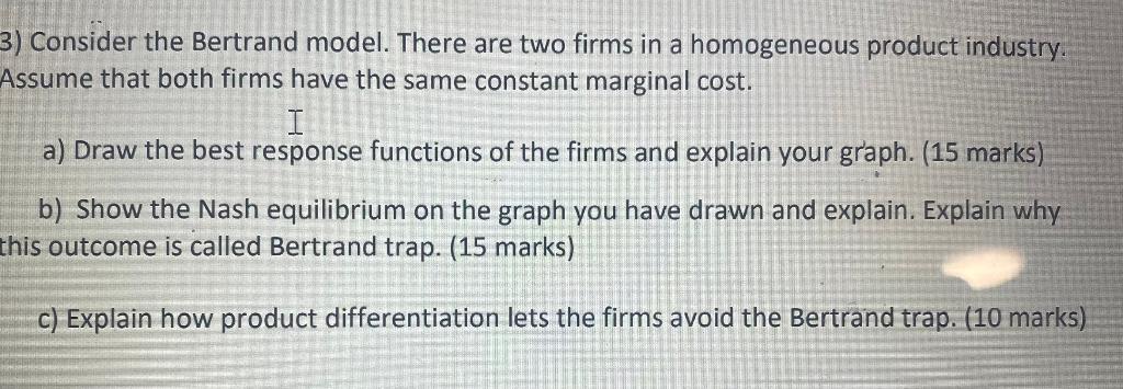 Solved Consider the Bertrand model. There are two firms in a | Chegg.com