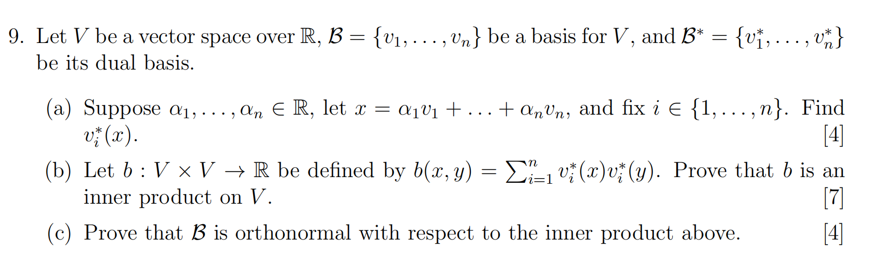 Solved Let V ﻿be a vector space over R,B={v1,dots,vn} ﻿be a | Chegg.com