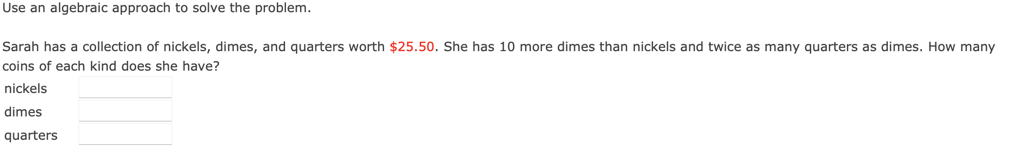 Solved Use an algebraic approach to solve the problem. Sarah | Chegg.com